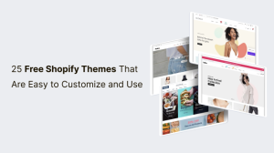25 Free Shopify Themes That Are Easy to Customize and Use